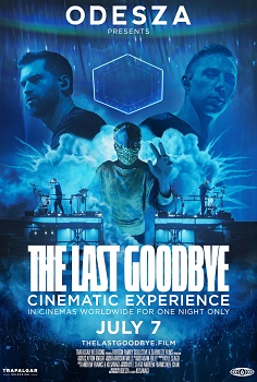 Odesza: The Last Goodbye Cinematic Experience (2023) - Irish Film ...